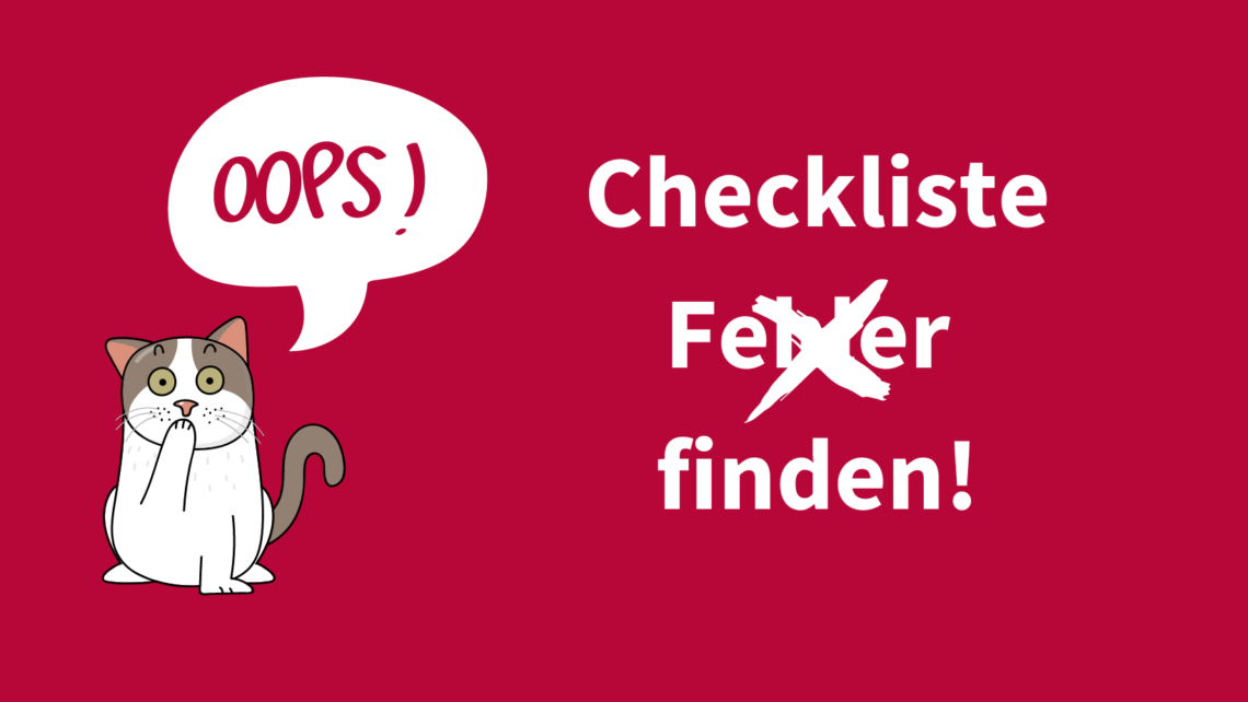 Korrektorat: Mit dieser Checkliste findest du (Tipp-)Fehler ...